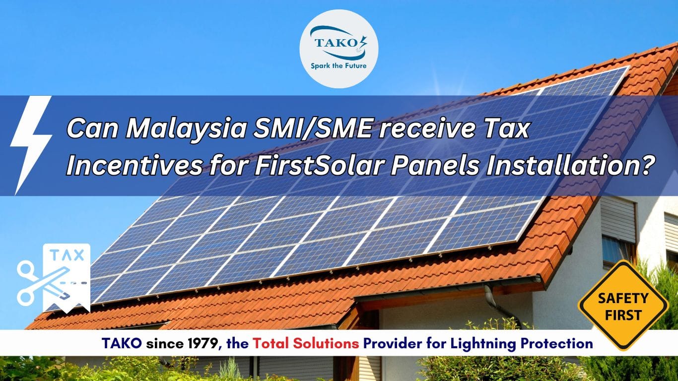 FirstSolar: Maximize Solar Tax Incentive Malaysia by 99%